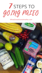 7 Steps to Going Paleo – What Great Grandma Ate