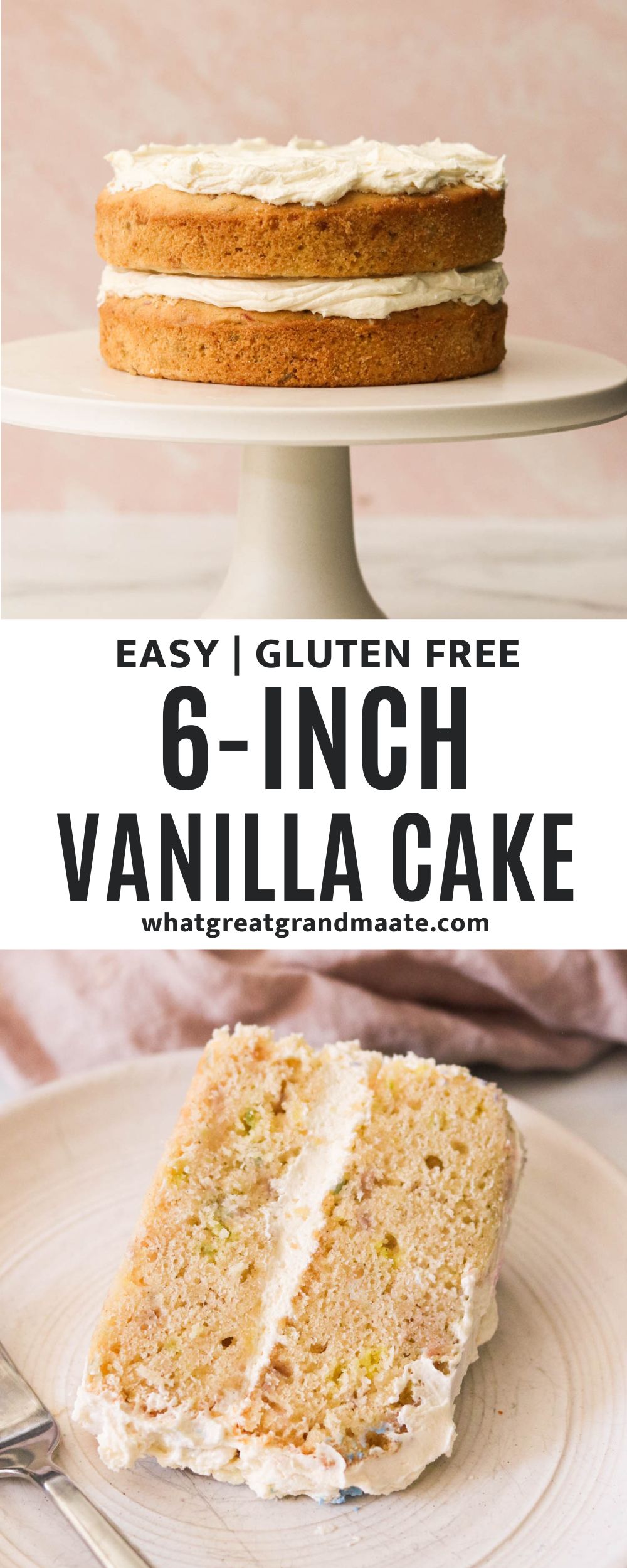 6 Inch Cake Recipe (Gluten Free Option) – What Great Grandma Ate
